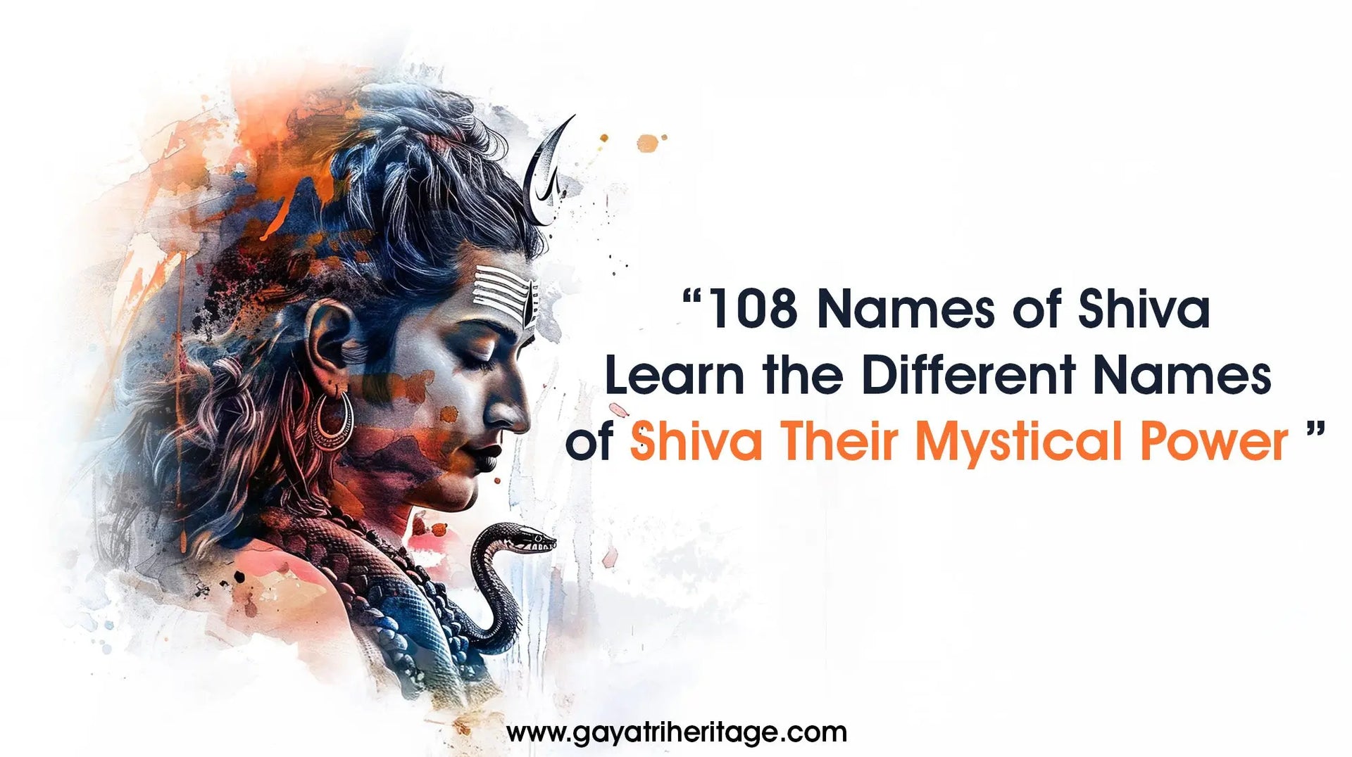 108 Names of Shiva - Learn the Different Names of Shiva Their Mystical – Gayatri Heritage